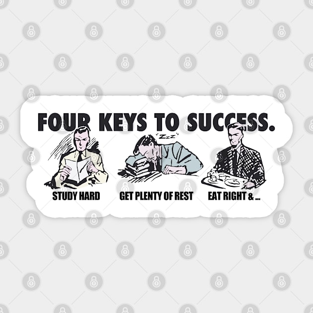 Four Keys To Success - Four Keys To Success - Sticker | TeePublic