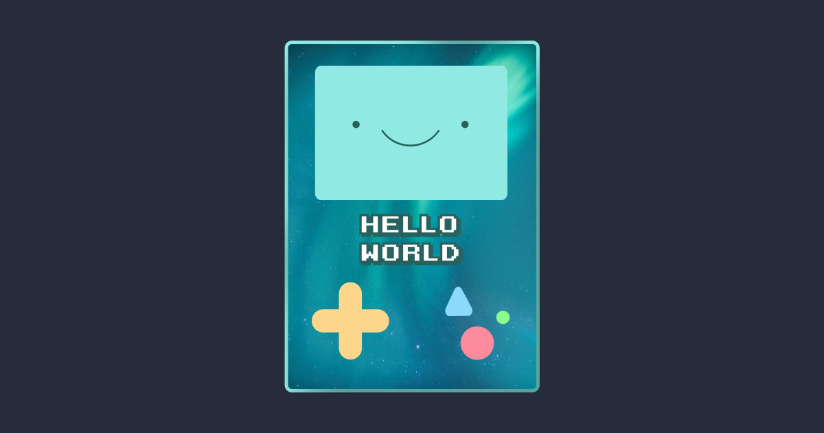 Bmo Hello World Adventure Time Space Galaxy Stars Aurora - Bmo Hello ...