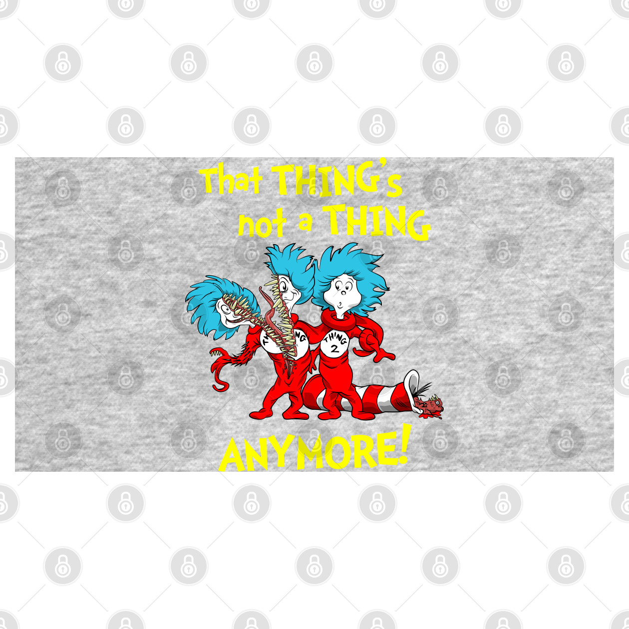 That Thing's Not a Thing Anymore! - Dr Seuss - Baseball T-Shirt | TeePublic