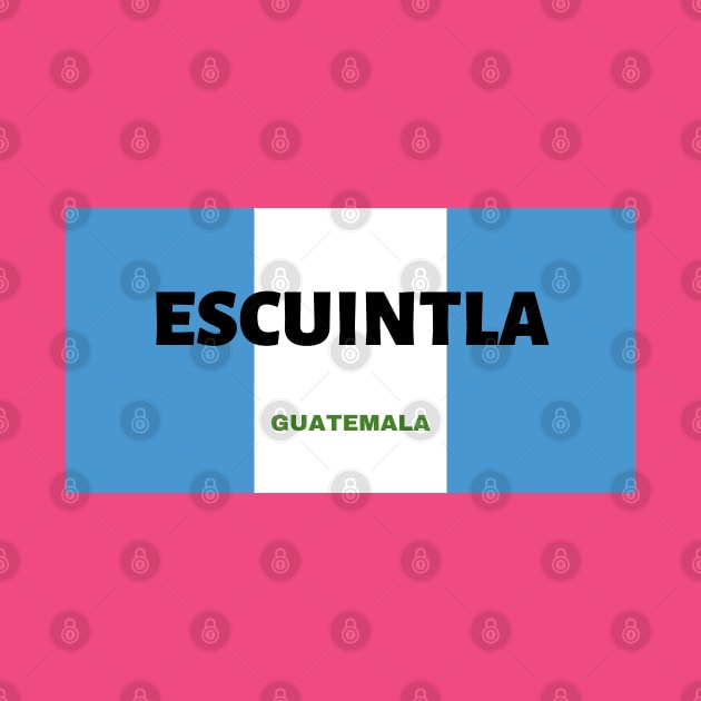 Escuintla City in Guatemala Flag Colors - Guatemalan Flag - T-Shirt ...