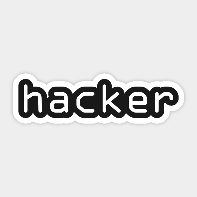 hacker - Hacker - Sticker | TeePublic