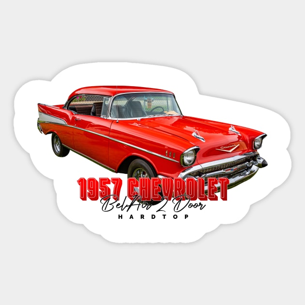 1957 Chevrolet Bel Air 2 Door Hardtop - 1957 Chevrolet Bel Air ...