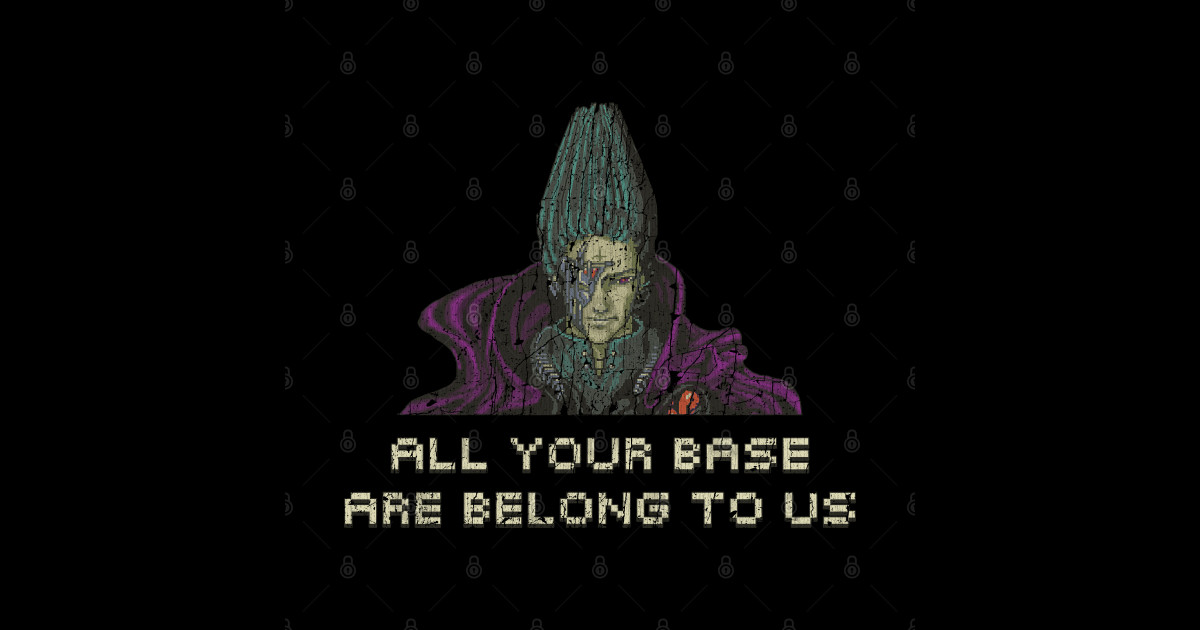 All Your Base Are Belong To Us Zero Wing - All Your Base Are Belong To ...