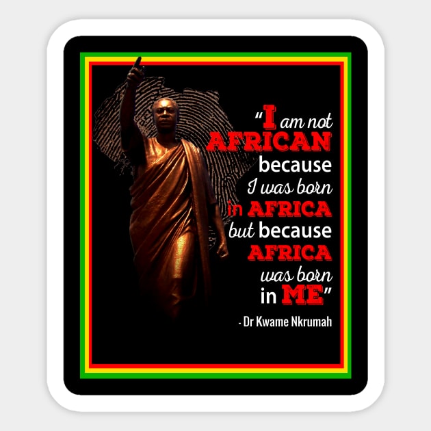 Kwame Nkrumah - Ghana - Sticker | TeePublic