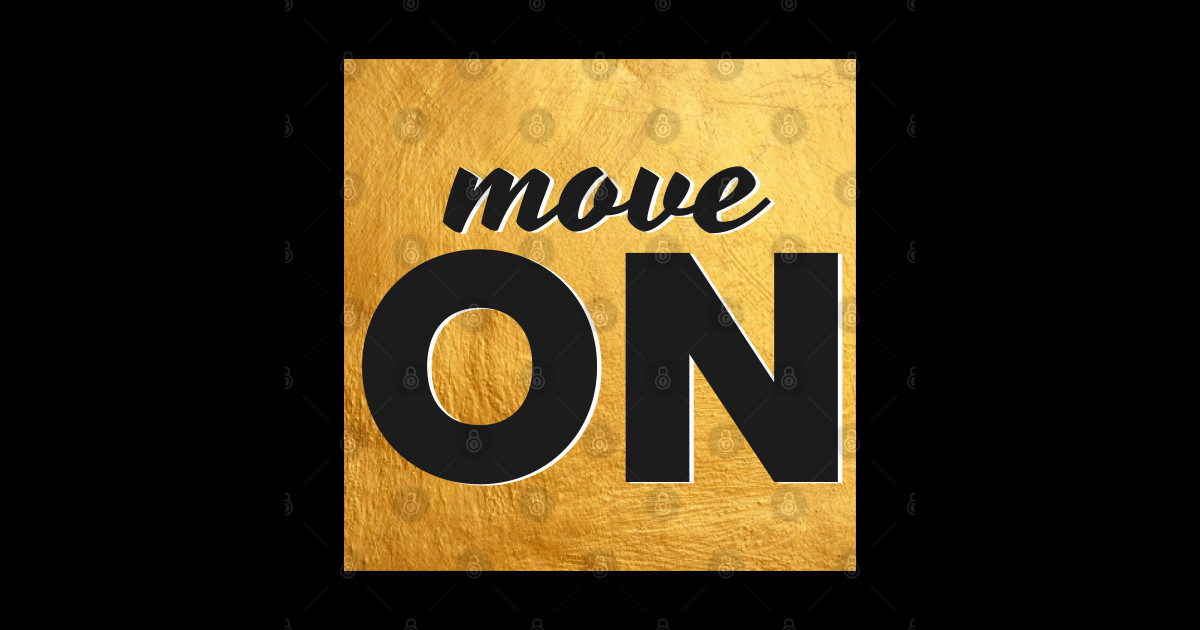 Move On Text Design Golden Background - Move On - Sticker | TeePublic