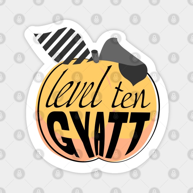 Level 10 Gyatt - Gyatt - Magnet | TeePublic