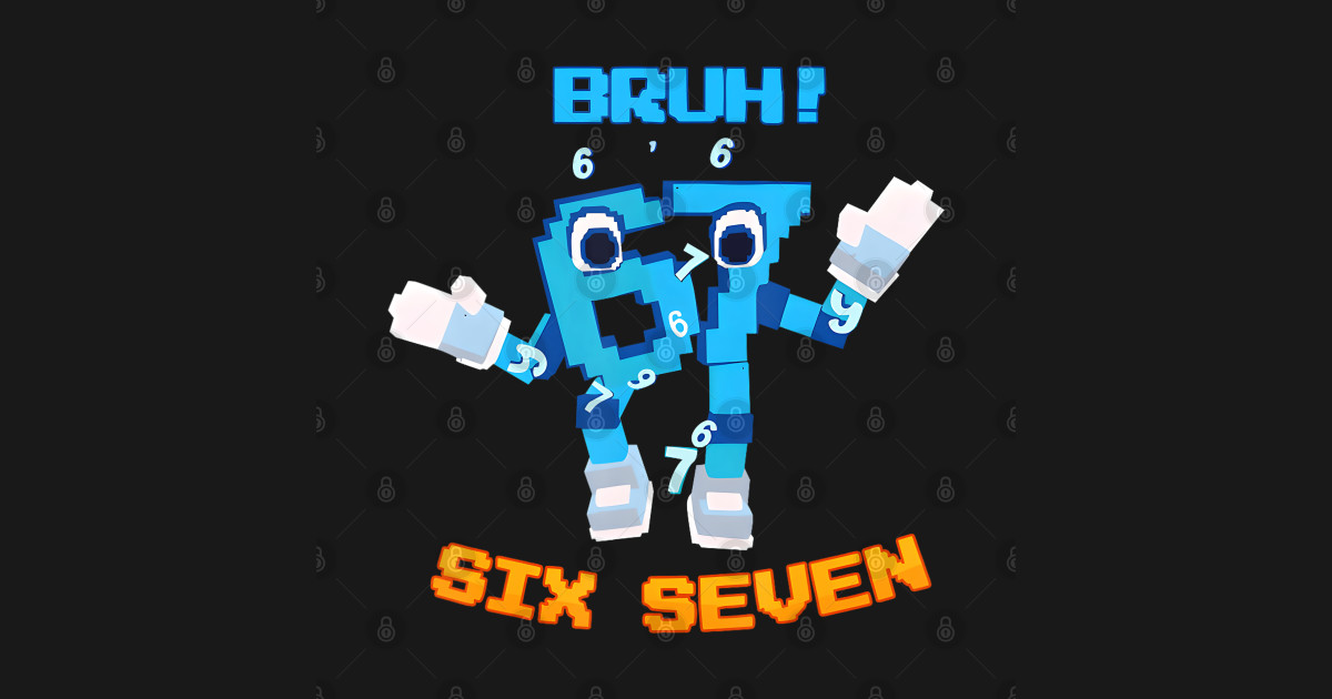 Bruh 6 7 Six Seven Gen Z Alpha Brain Rot - Gen Z Meme - T-Shirt | TeePublic