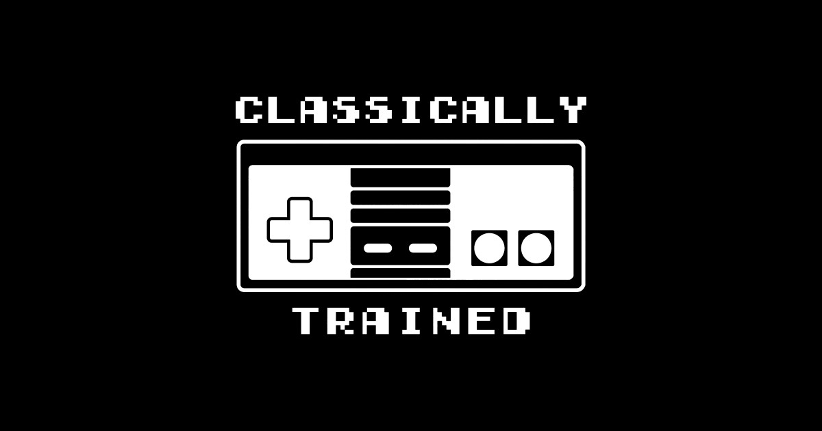 Classically Trained - 80s Video Games - Kids Funny Happy Enjoy Retro ...