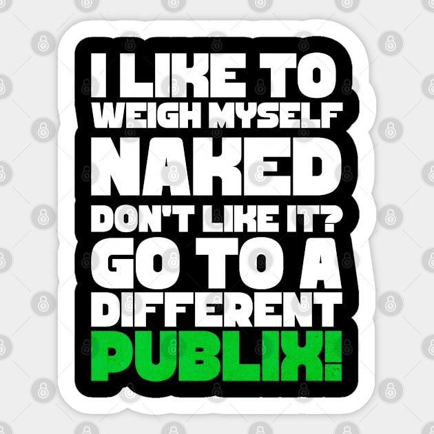 Florida Humor Publix - Publix - Sticker | TeePublic