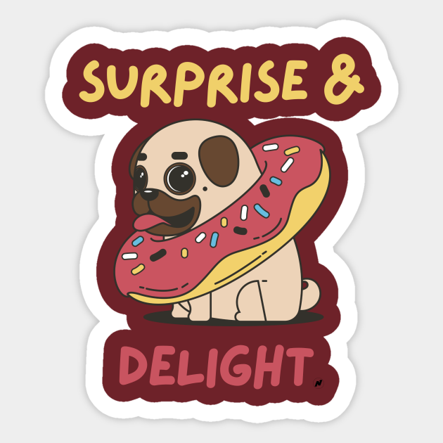 Surprise & Delight - Customer - Sticker | TeePublic