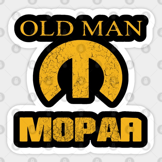 NEVER UNDERSTIMATE OLD MAN - Mopar - Sticker | TeePublic