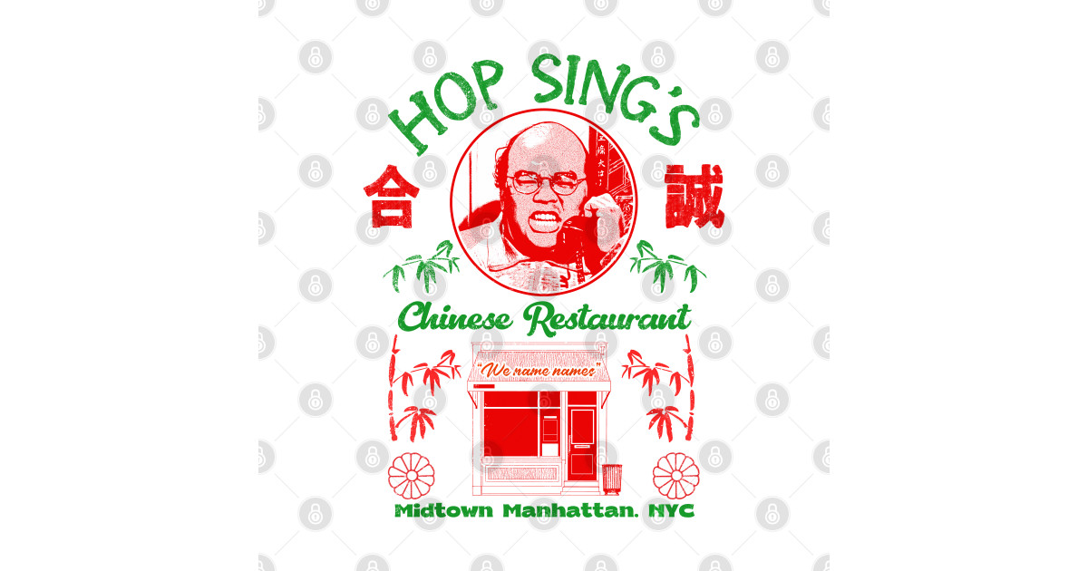 Hop Sing's Chinese Restaurant - Seinfeld - T-Shirt | TeePublic