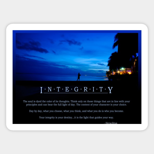 What you do is who you are - Integrity - Sticker | TeePublic