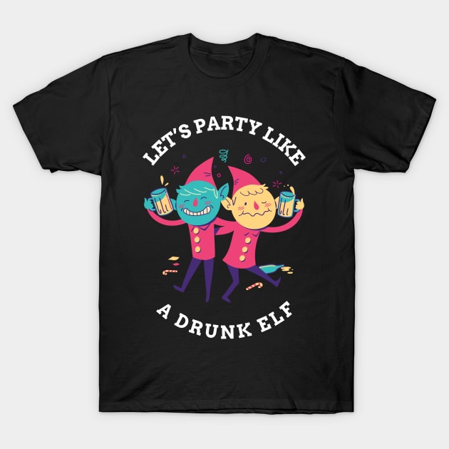 Drunk Elf Christmas - Christmas Elf - T-Shirt | TeePublic
