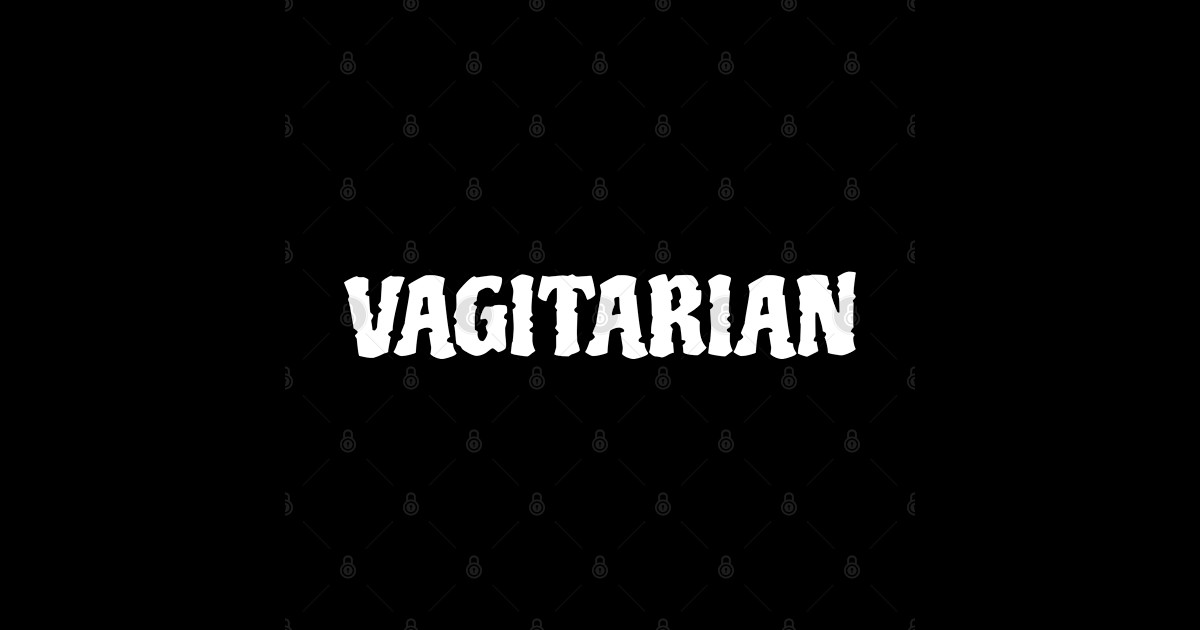 Vagitarian - Vagitarian - Sticker | TeePublic