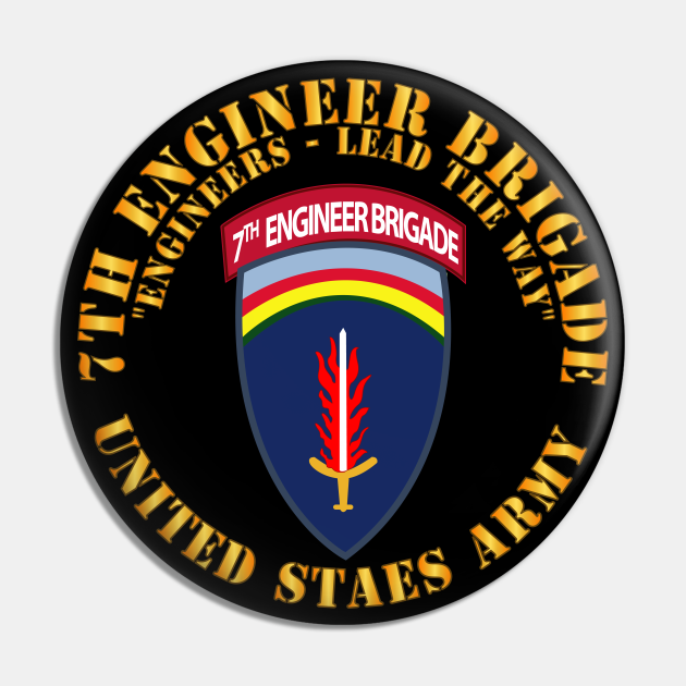 7th Engineer Bde - US Army w Tab X 300 - 7th Engineer Bde Us Army W Tab X 300 - Pin | TeePublic