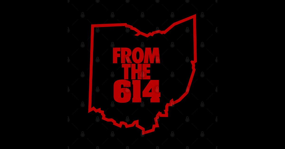 FROM THE 614 - 614 Area Code Colombus Ohio - Sticker | TeePublic