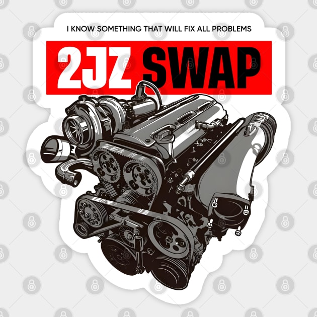 2JZ SWAP - Two Jz - Sticker | TeePublic