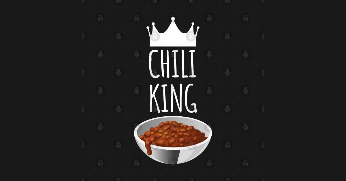 Chili King - Chili - T-Shirt | TeePublic
