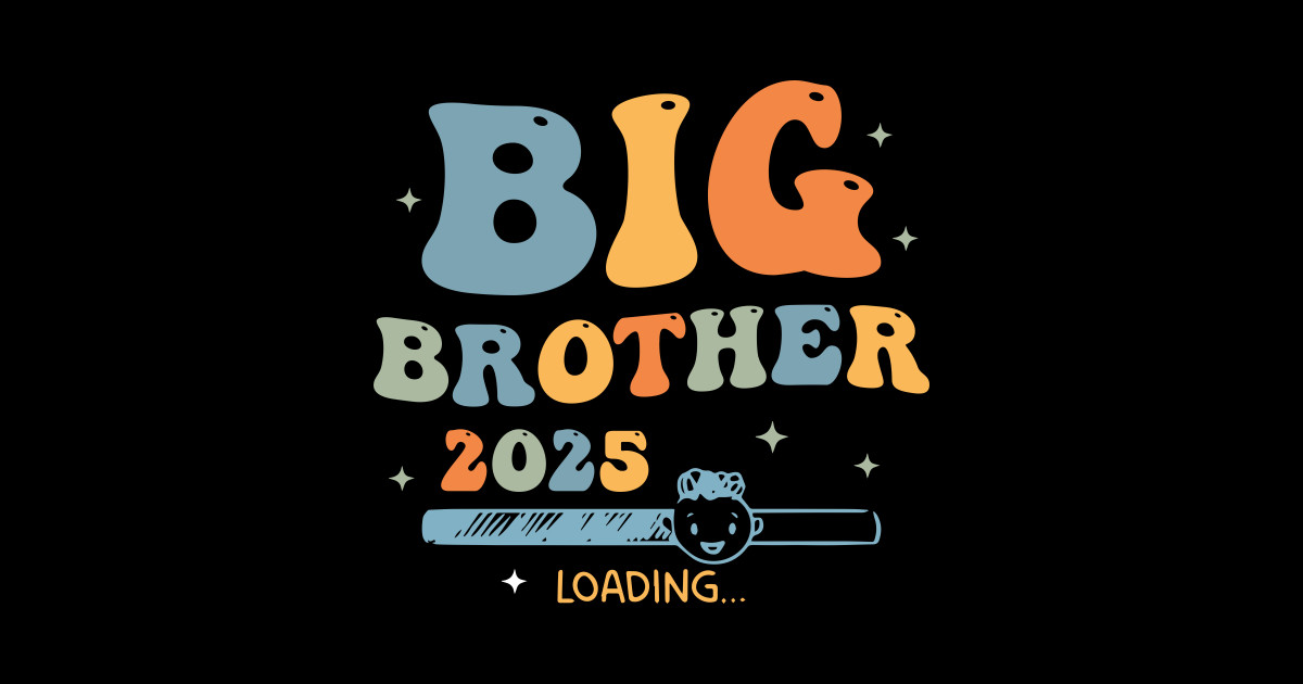 Vintage Big Brother Loading 2025 Promoted To Big Brother 2025 Gift For ...
