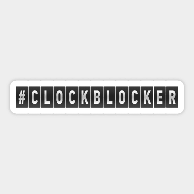 Clockblocker - Timeless - Sticker | TeePublic