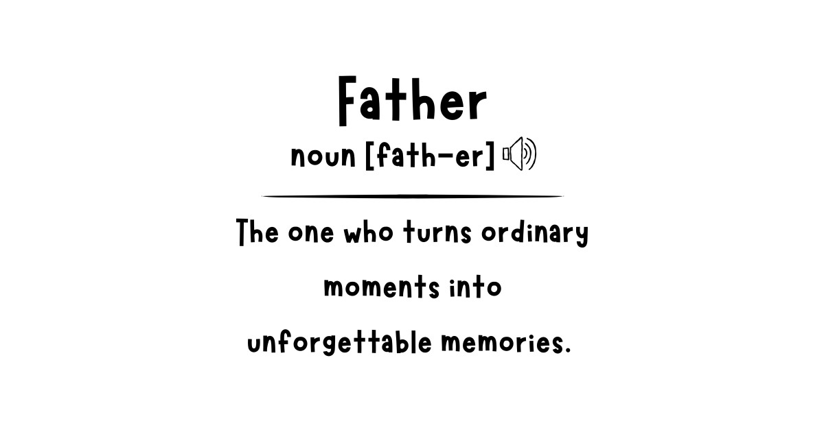 Father Word Definiton Funny Joke Papa Grammar Language Family - Father ...