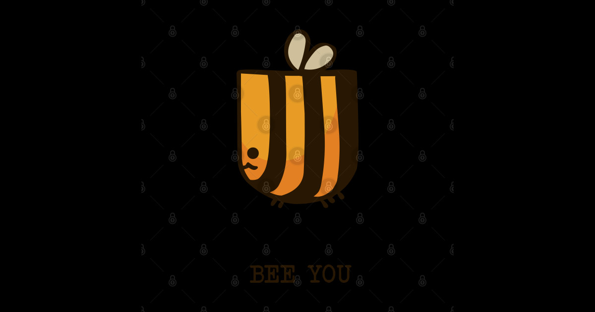 Bee You - Bee - Sticker | TeePublic
