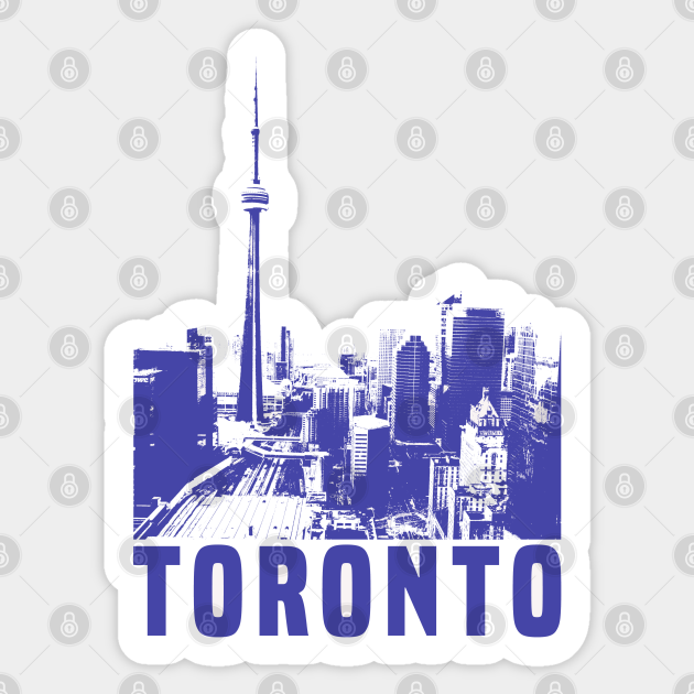 Toronto - Toronto - Sticker | TeePublic