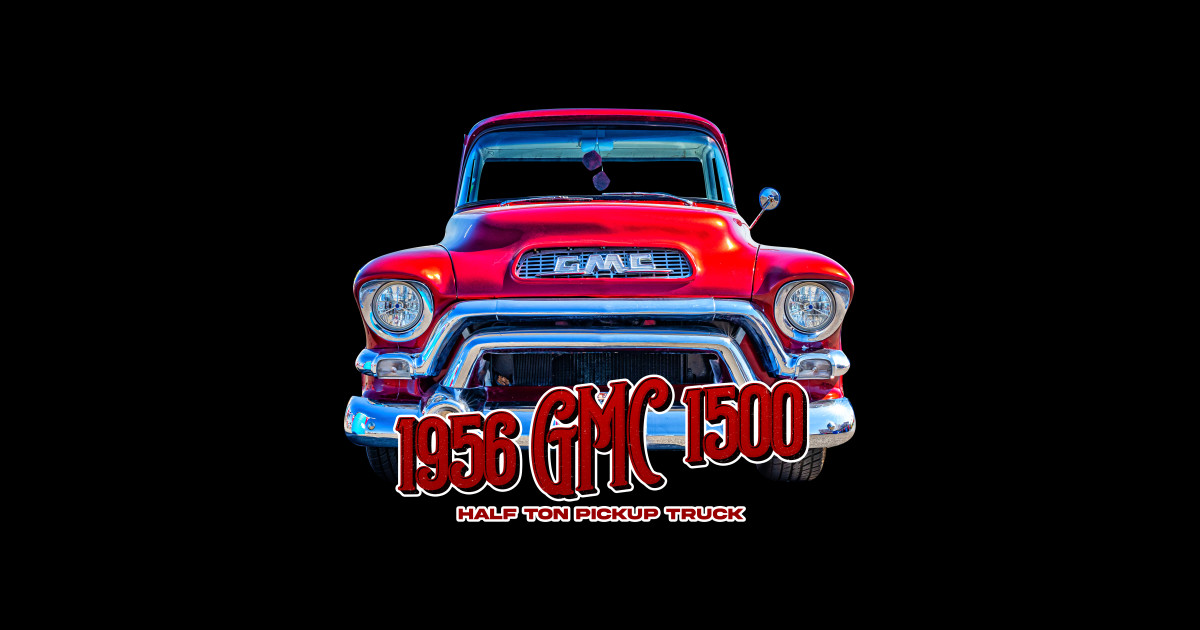 1956 GMC 1500 Half Ton Pickup Truck - 1956 Gmc 1500 Pickup Truck ...