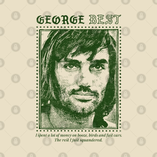 George Best / Retro Quote Fan Design - George Best - T-Shirt | TeePublic