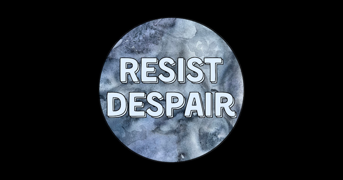 Resist Despair Blue Watercolor - Mecfs - Sticker | TeePublic