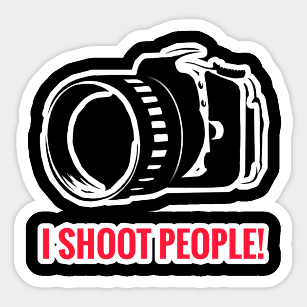 Photography Design - I Shoot People - Photography Designs - Sticker ...