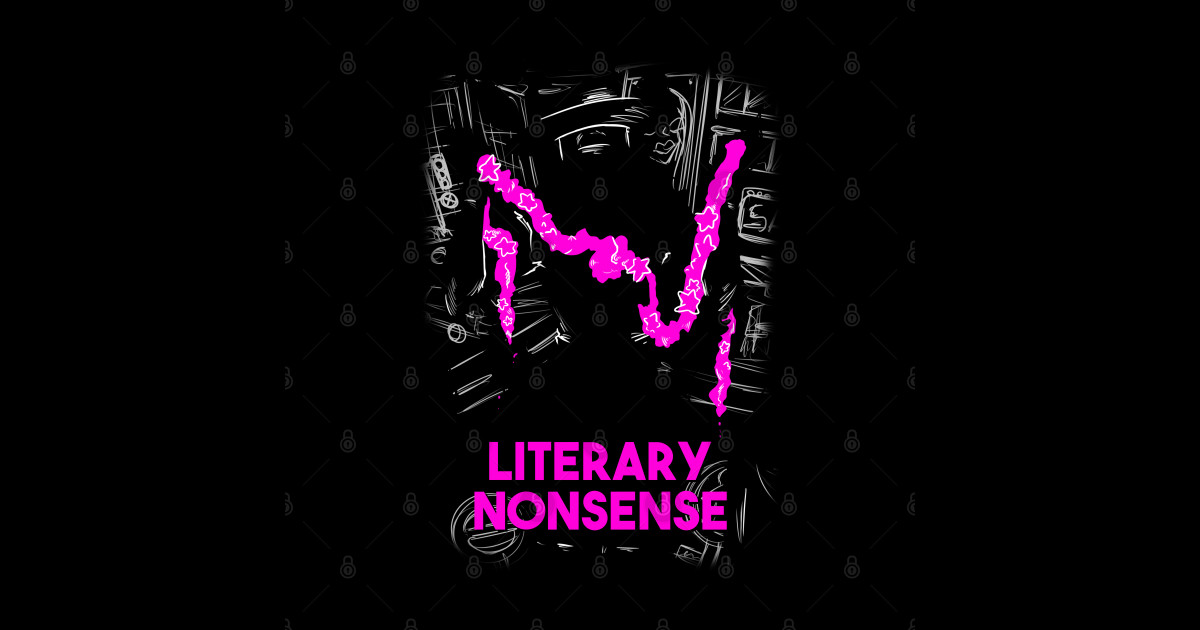 Literary nonsense - Nonsense - Sticker | TeePublic