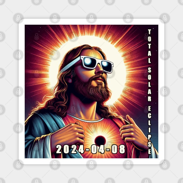 Jesus Christ Total Solar Eclipse 2024 - Total Solar Eclipse - Magnet ...