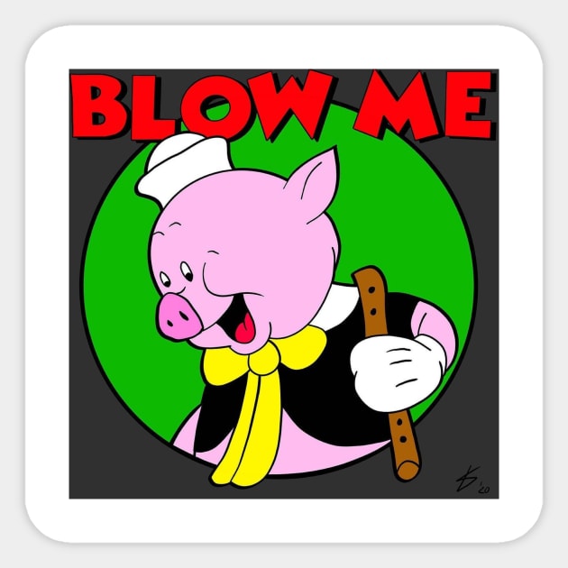 Blow me - Lowbrow - Sticker | TeePublic