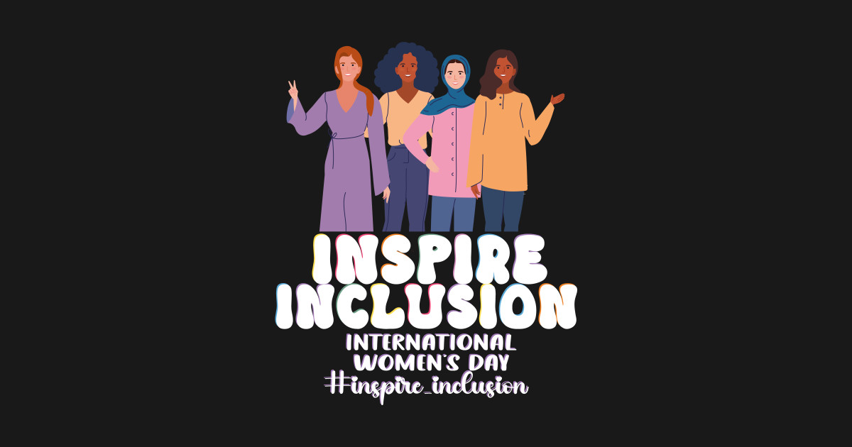 Inspire Inclusion 8 March International Women's Day 2024 IWD - Women ...