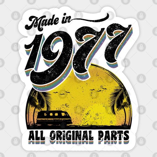 Made in 1977 All Original Parts - 1977 - Sticker | TeePublic