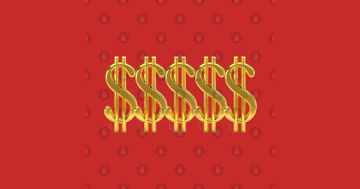 Dollars - Dollar - T-Shirt | TeePublic