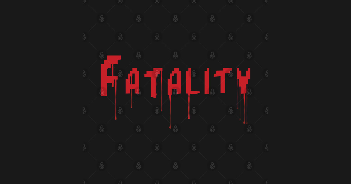 Fatality - Mortal Kombat - T-Shirt | TeePublic