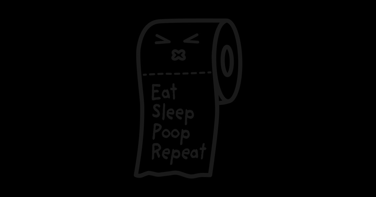 Mr. Poopular Eat Sleep Poop Repeat - Eat Sleep Poop Repeat - Sticker ...