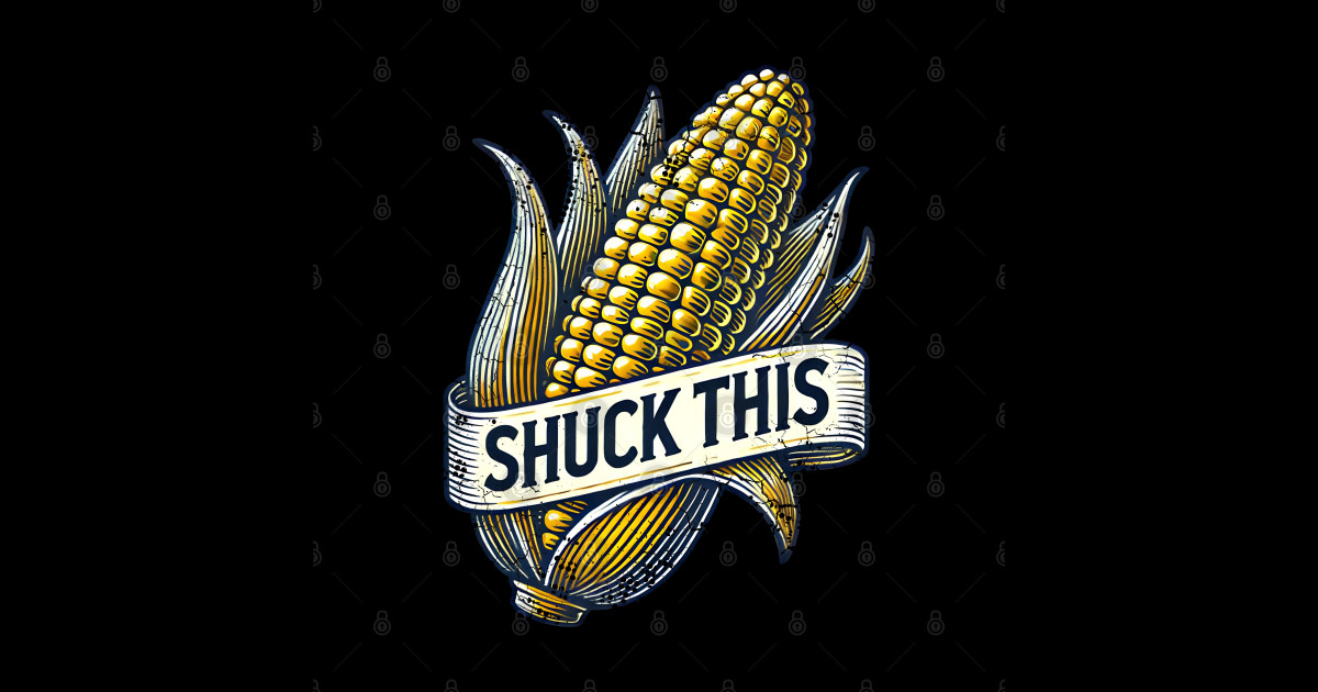 Shuck This Funny Corn Themed Retro Design - Shuck This - Sticker ...