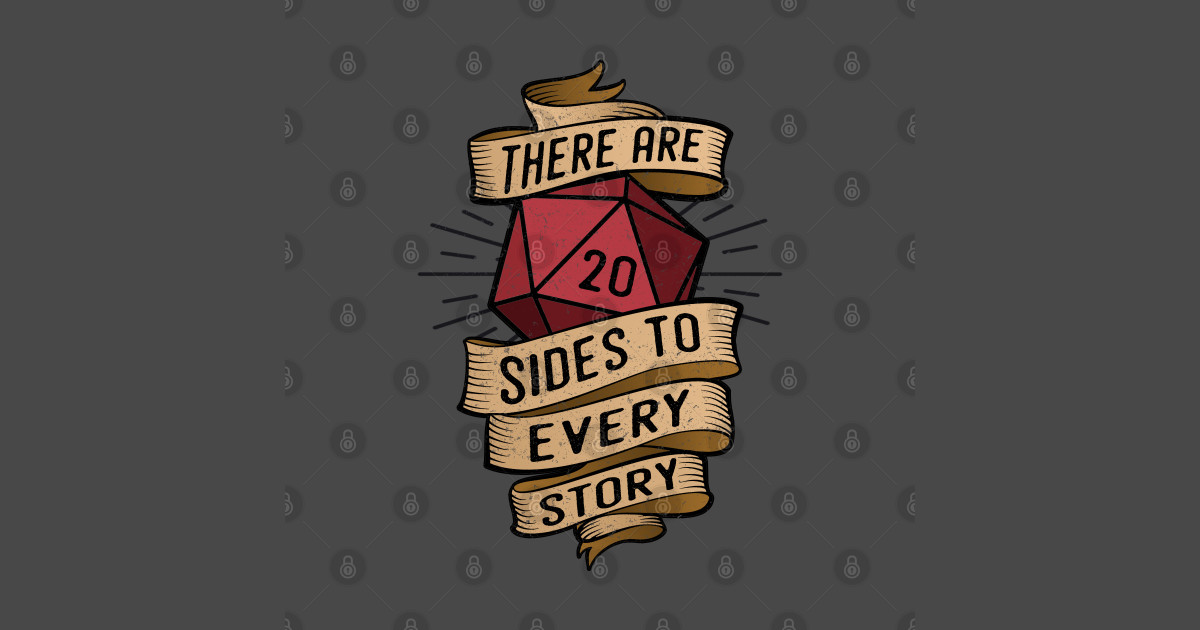 20 sides to every story - D20 - T-Shirt | TeePublic