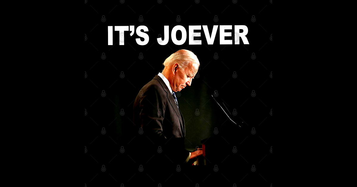 Biden It's So Joever President Joe Biden It's Joever - Its Joever - Sticker | TeePublic