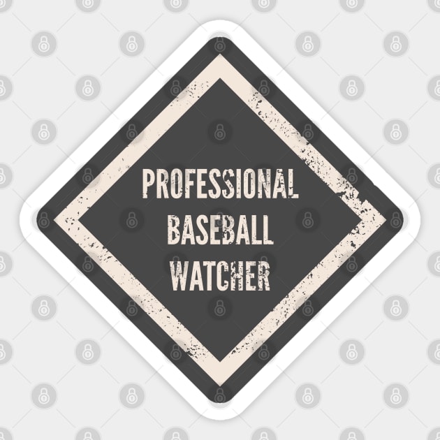 Professional Baseball Watcher - Professional Baseball Watcher - Sticker ...