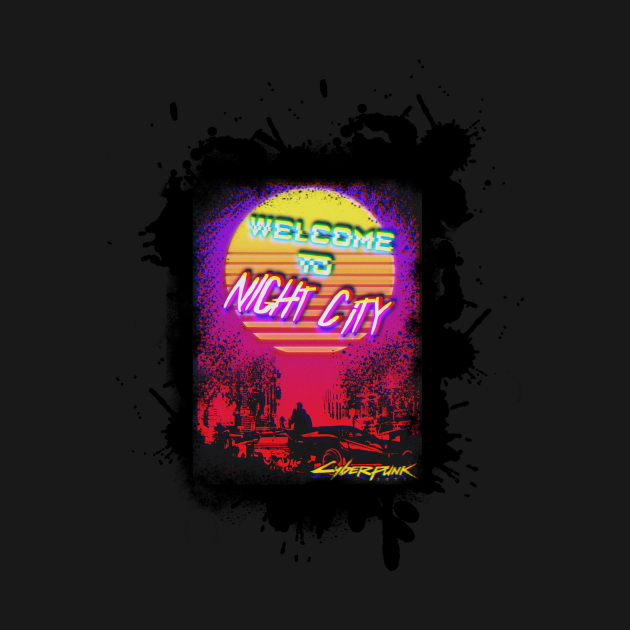 Welcome To Night City - Cyberpunk - T-Shirt | TeePublic