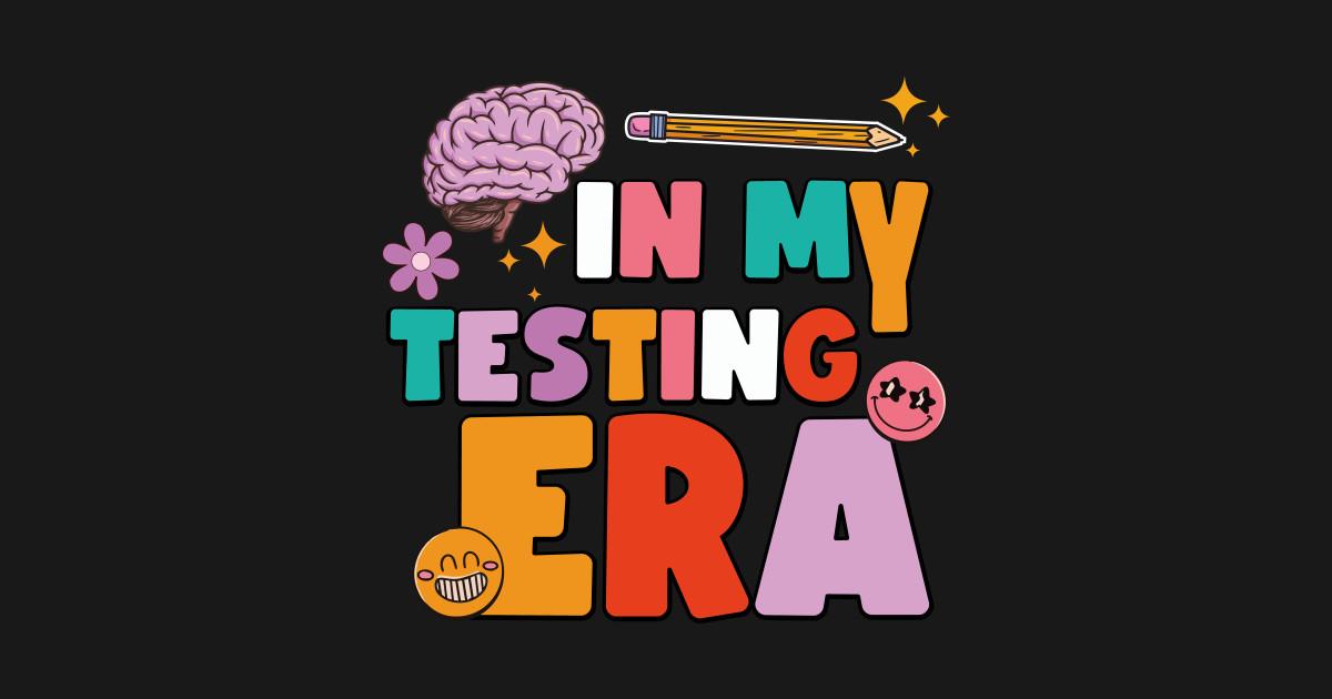 In My Testing Era, Retro Test Day Era 2024 - In My Testing Era - T ...