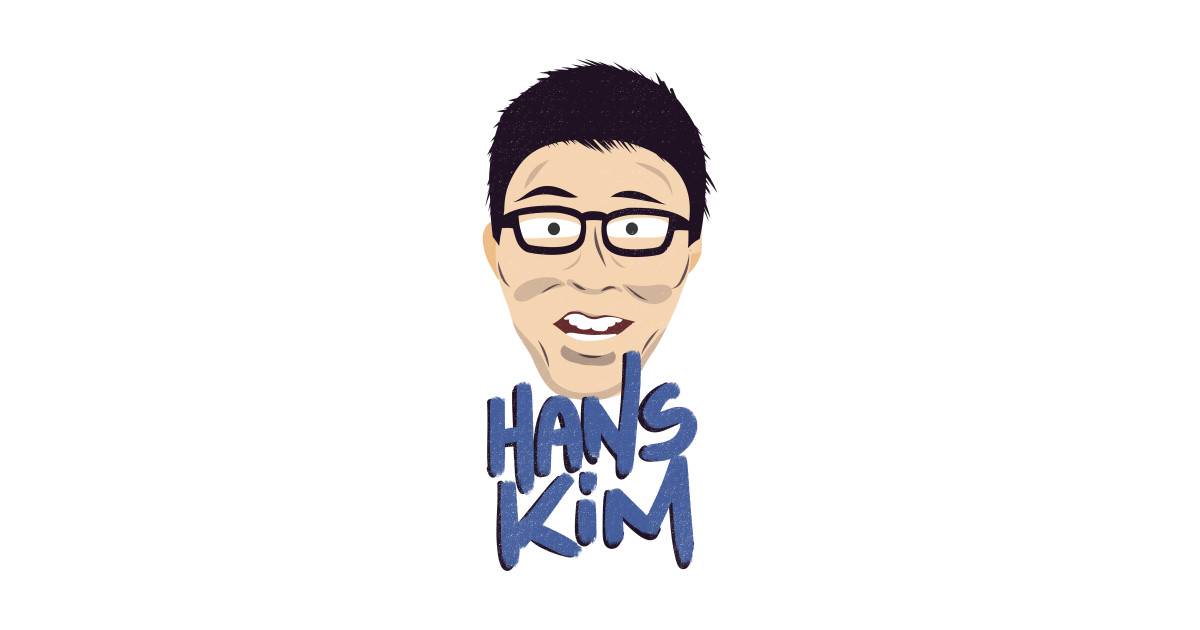 If Comedian Hans Kim Was a Cartoon Character - Hans Kim - T-Shirt ...