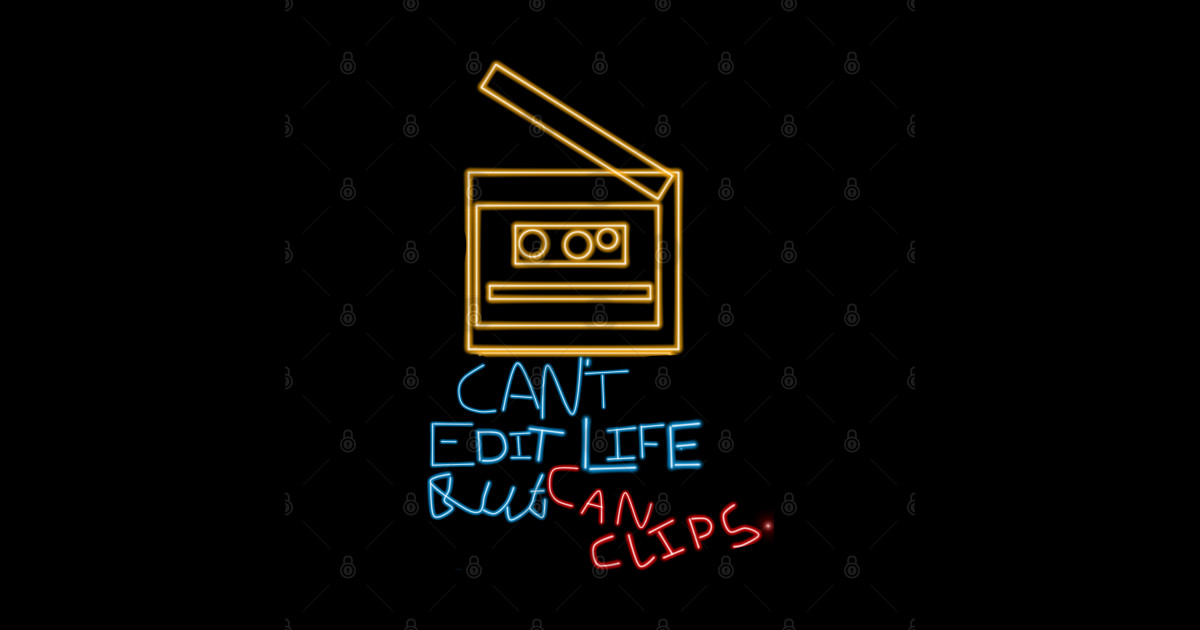 Can't Edit life but can clips - Video Editor - Sticker | TeePublic Can't Edit life but can clips - Video Editor - Sticker | TeePublic
