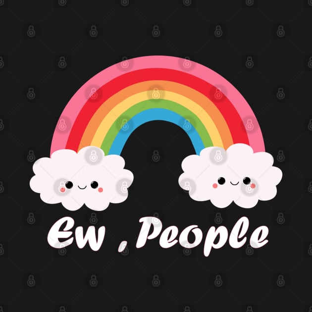 ew,people - Funny Gift - T-Shirt | TeePublic