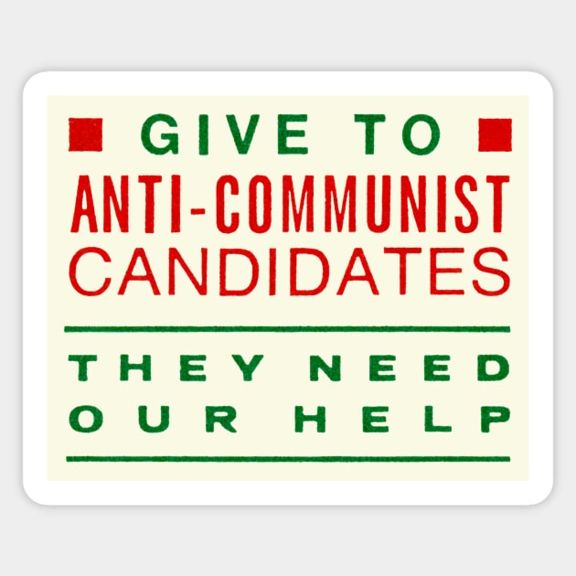 1950s Support Anti Communist Candiates - Anti Communist - Sticker ...